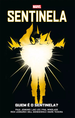 Sentinela: Quem é o Sentinela? – Spider145 – HQs e afins